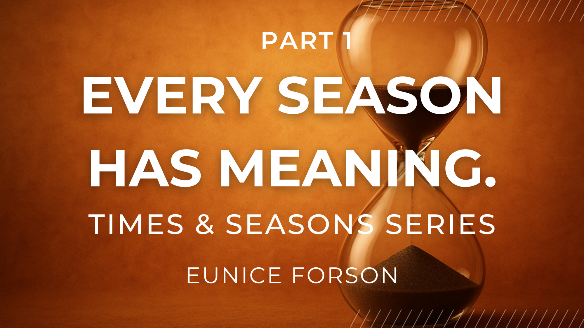 Understanding God’s Timing — The Meaning of Times and Seasons in Your ...