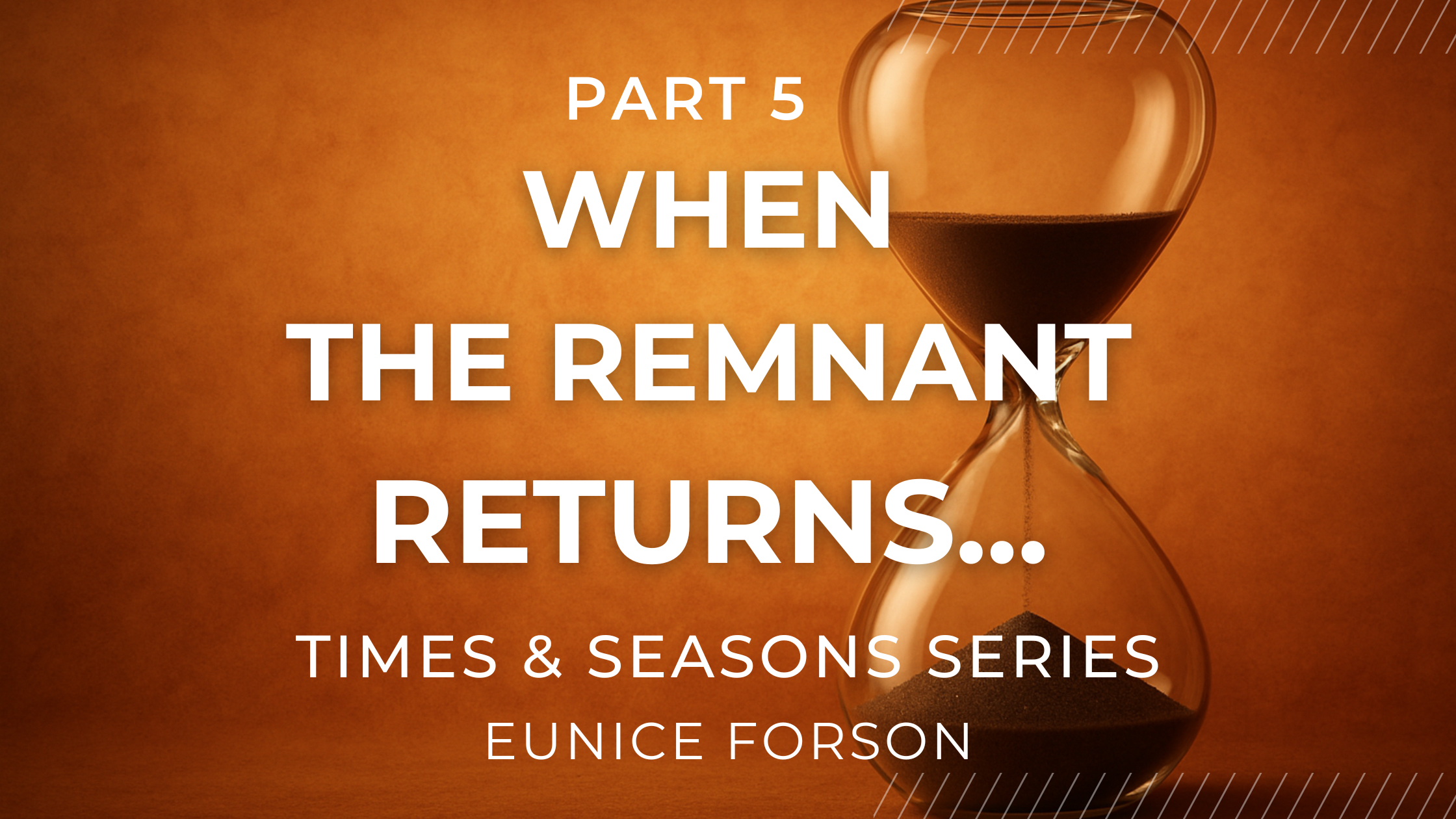 The End of Time: The Revelation of the Son | Part 1 — When the Remnant ...